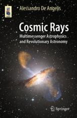 Cosmic Rays: Multimessenger Astrophysics and Revolutionary Astronomy ...