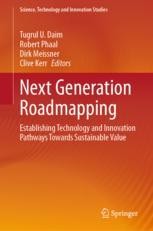 Next Generation Roadmapping: Establishing Technology and Innovation ...
