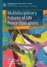 Multidisciplinary Futures of UN Peace Operations | SpringerLink