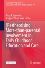 (Re)theorising More-than-parental Involvement in Early Childhood ...
