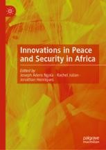 Innovations in Peace and Security in Africa | Springer Nature Link ...