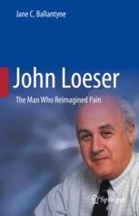 John Loeser: The Man Who Reimagined Pain | SpringerLink