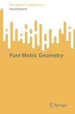 Pure Metric Geometry | Springer Nature Link (formally SpringerLink)