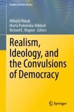 Realism, Ideology, and the Convulsions of Democracy | Springer Nature Link
