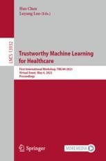 Trustworthy Machine Learning for Healthcare: First International ...