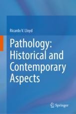 Pathology: Historical and Contemporary Aspects | Springer Nature Link ...