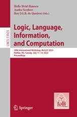 Logic, Language, Information, and Computation: 29th International Workshop, WoLLIC 2023, Halifax ...
