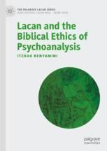 Lacan and the Biblical Ethics of Psychoanalysis | Springer Nature Link ...