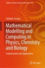 Mathematical Modelling and Computing in Physics, Chemistry and Biology ...