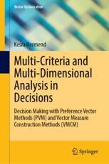 Multi-Criteria and Multi-Dimensional Analysis in Decisions: Decision Making with Preference ...