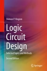 Logic Circuit Design: Selected Topics and Methods | SpringerLink
