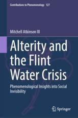 Alterity and the Flint Water Crisis: Phenomenological Insights into ...