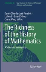 The Richness of the History of Mathematics: A Tribute to Jeremy Gray ...
