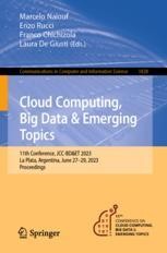 Cloud Computing, Big Data & Emerging Topics: 11th Conference, JCC-BD&ET 2023, La Plata ...