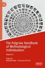 The Palgrave Handbook of Methodological Individualism: Volume II | Springer Nature Link ...