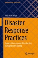 Disaster Response Practices: Guide to Mass Casualty/Mass Fatality ...
