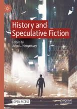 History and Speculative Fiction | Springer Nature Link
