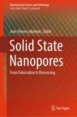 Solid State Nanopores: From Fabrication to Biosensing | Springer Nature Link (formerly SpringerLink)