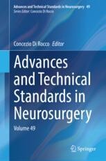 Advances and Technical Standards in Neurosurgery: Volume 49 | Springer ...