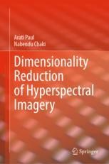 Dimensionality Reduction of Hyperspectral Imagery | SpringerLink