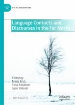 Language Contacts and Discourses in the Far North | Springer Nature ...