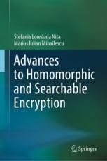 Advances to Homomorphic and Searchable Encryption | SpringerLink