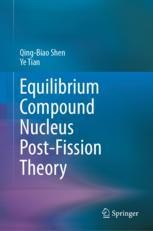 Equilibrium Compound Nucleus Post-Fission Theory | SpringerLink