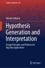Hypothesis Generation and Interpretation: Design Principles and ...