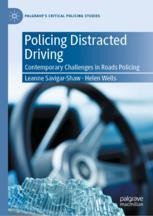 Policing Distracted Driving: Contemporary Challenges in Roads Policing ...