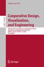 Cooperative Design, Visualization, and Engineering: 20th International ...