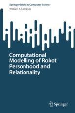 Computational Modelling of Robot Personhood and Relationality ...