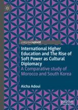 International Higher Education and The Rise of Soft Power as Cultural ...