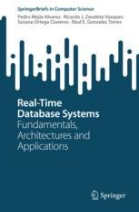 Real-Time Database Systems: Fundamentals, Architectures and ...