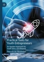 Practical Tools for Youth Entrepreneurs: An Applied Approach for South Africa and Beyond ...