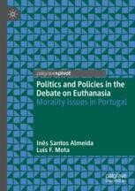 Politics and Policies in the Debate on Euthanasia: Morality Issues in Portugal | SpringerLink