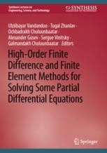 High-Order Finite Difference and Finite Element Methods for Solving Some Partial Differential ...