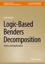 Logic-Based Benders Decomposition: Theory and Applications | SpringerLink