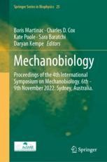 Mechanobiology: Proceedings of the 4th International Symposium on Mechanobiology. 6th - 9th ...
