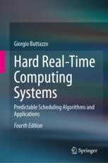Hard Real-Time Computing Systems: Predictable Scheduling Algorithms and Applications | SpringerLink