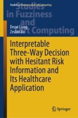 Interpretable Three-Way Decision with Hesitant Risk Information and Its ...