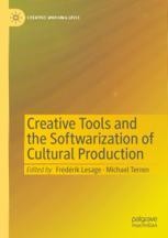 Creative Tools and the Softwarization of Cultural Production | Springer ...