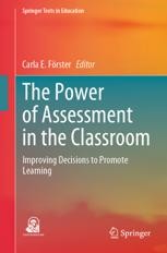 The Power of Assessment in the Classroom: Improving Decisions to ...