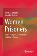 Women Prisoners: A Case Study of Central Prison for Women Karachi ...