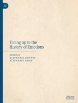 Facing up to the History of Emotions | SpringerLink