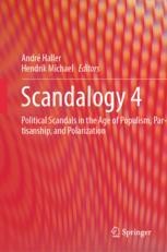 Scandalogy 4: Political Scandals in the Age of Populism, Partisanship ...