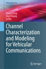 Channel Characterization and Modeling for Vehicular Communications | SpringerLink
