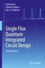 Single Flux Quantum Integrated Circuit Design | SpringerLink
