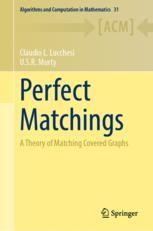 Perfect Matchings: A Theory of Matching Covered Graphs | SpringerLink
