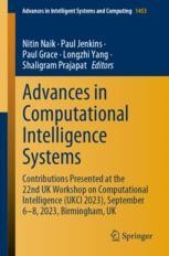 Advances in Computational Intelligence Systems: Contributions Presented at the 22nd UK Workshop ...