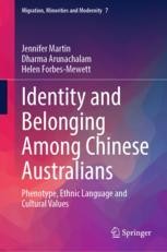 Identity and Belonging Among Chinese Australians: Phenotype, Ethnic ...